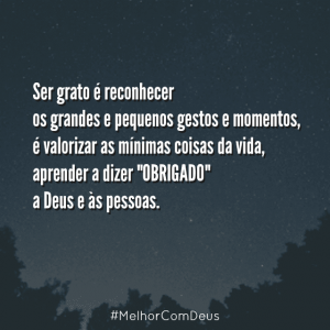 Ser grato - Melhor com Deus