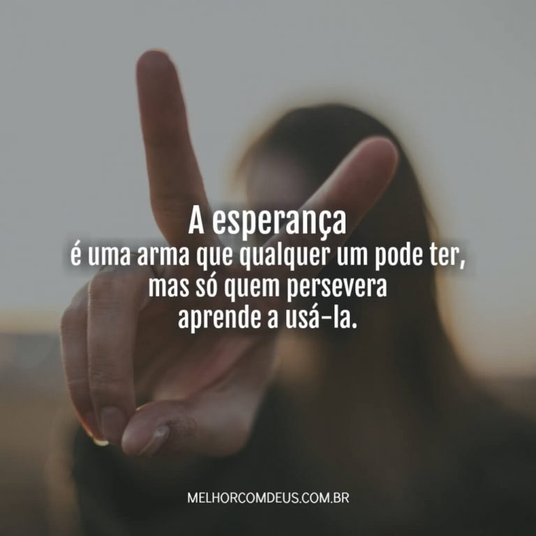 Frases de Perseverança - Palavras de incentivo para você seguir lutando
